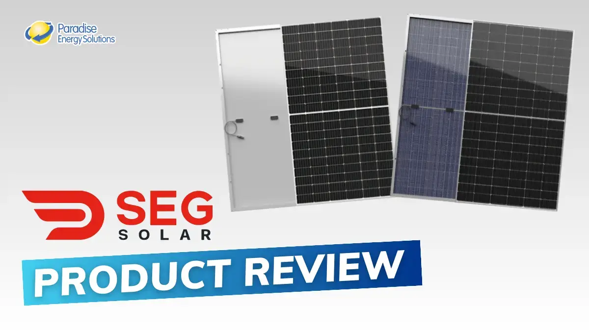 SEG Solar Panel Review: Are They Worth It? | Paradise Energy SEG Solar Panel Review: Are They Worth It? | Paradise Energy